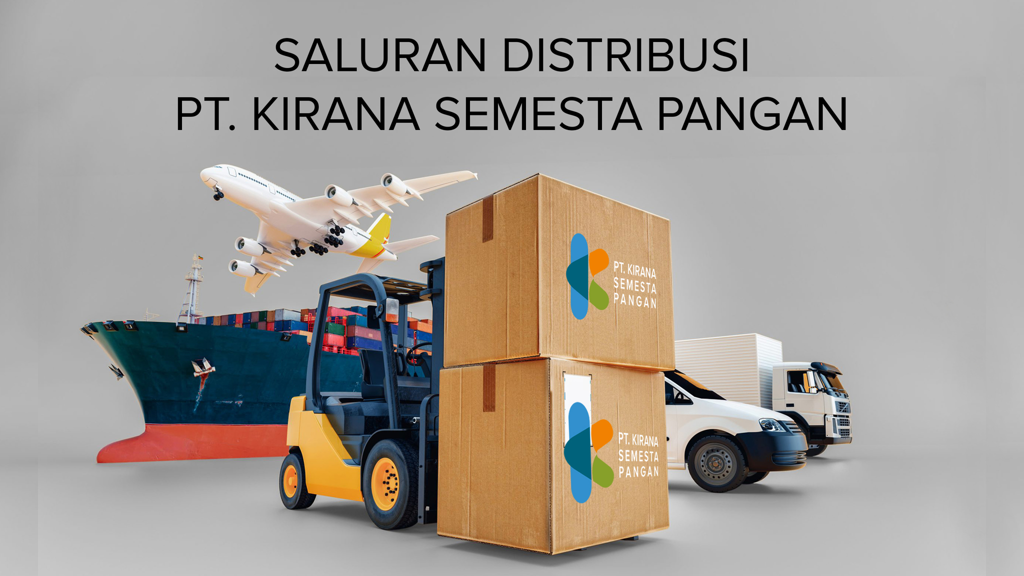 Alur Distribusi - PT. Kirana Semesta Pangan